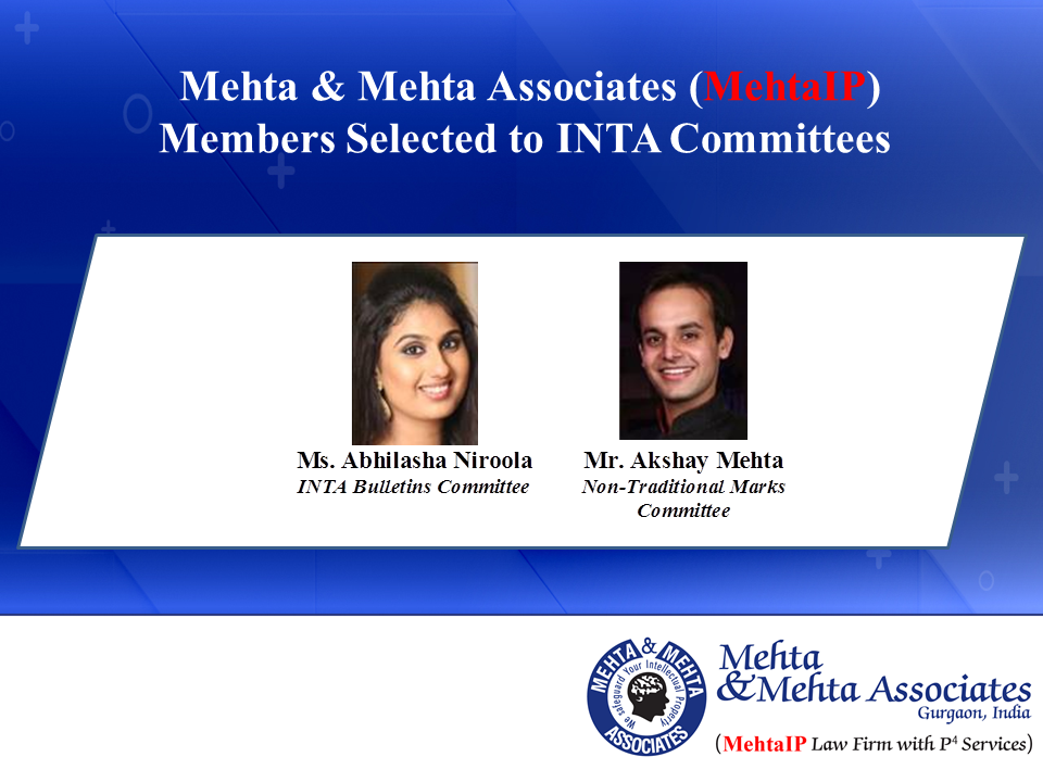 Members of Mehta & Mehta Associates (MehtaIP) Selected to INTA ...